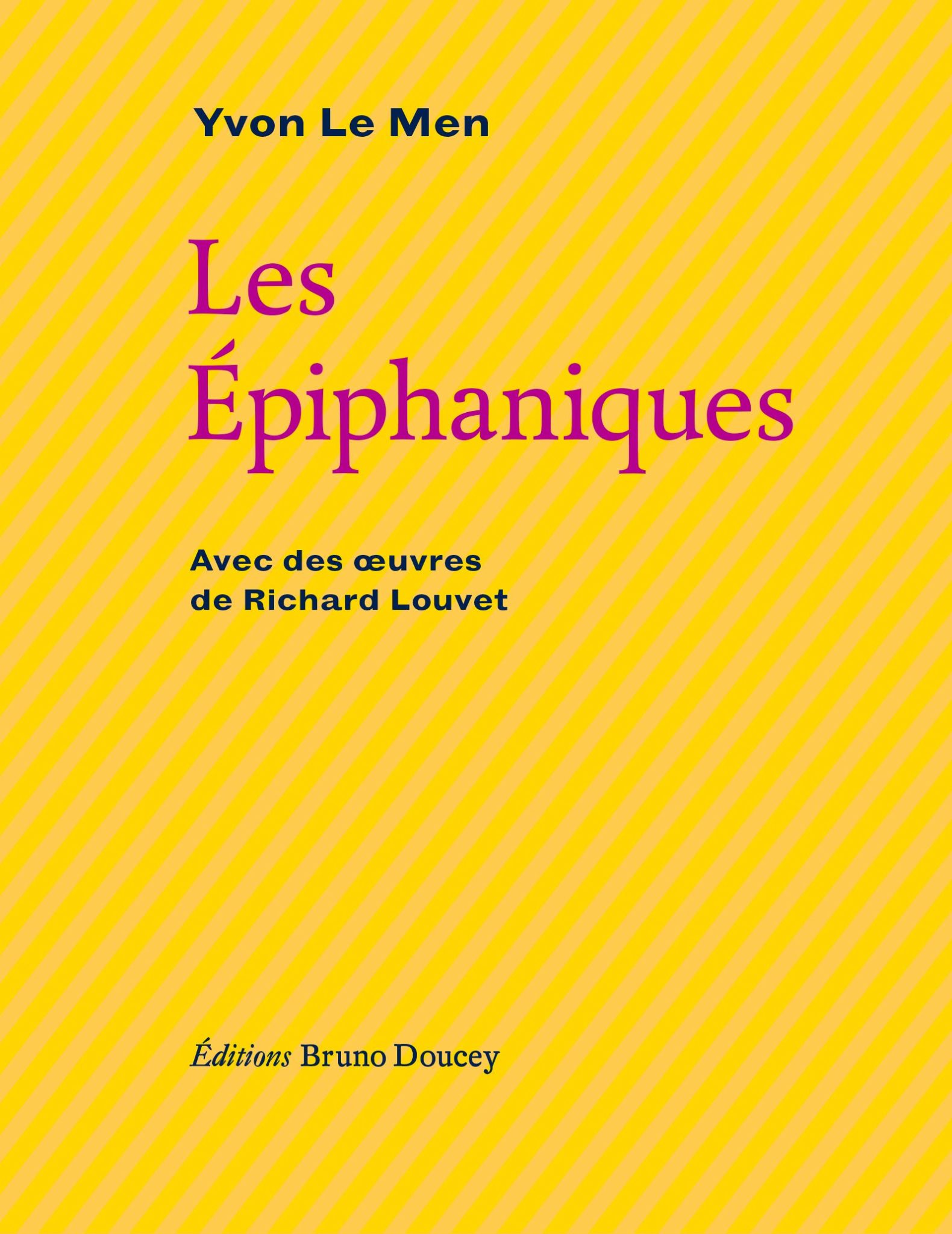 Les Épiphaniques, nouvelle parution, aux éditions Bruno Doucey – Yvon ...